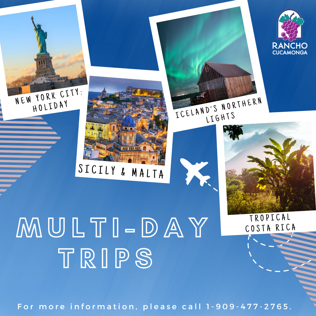 Multi Day Trips | City of Rancho Cucamonga